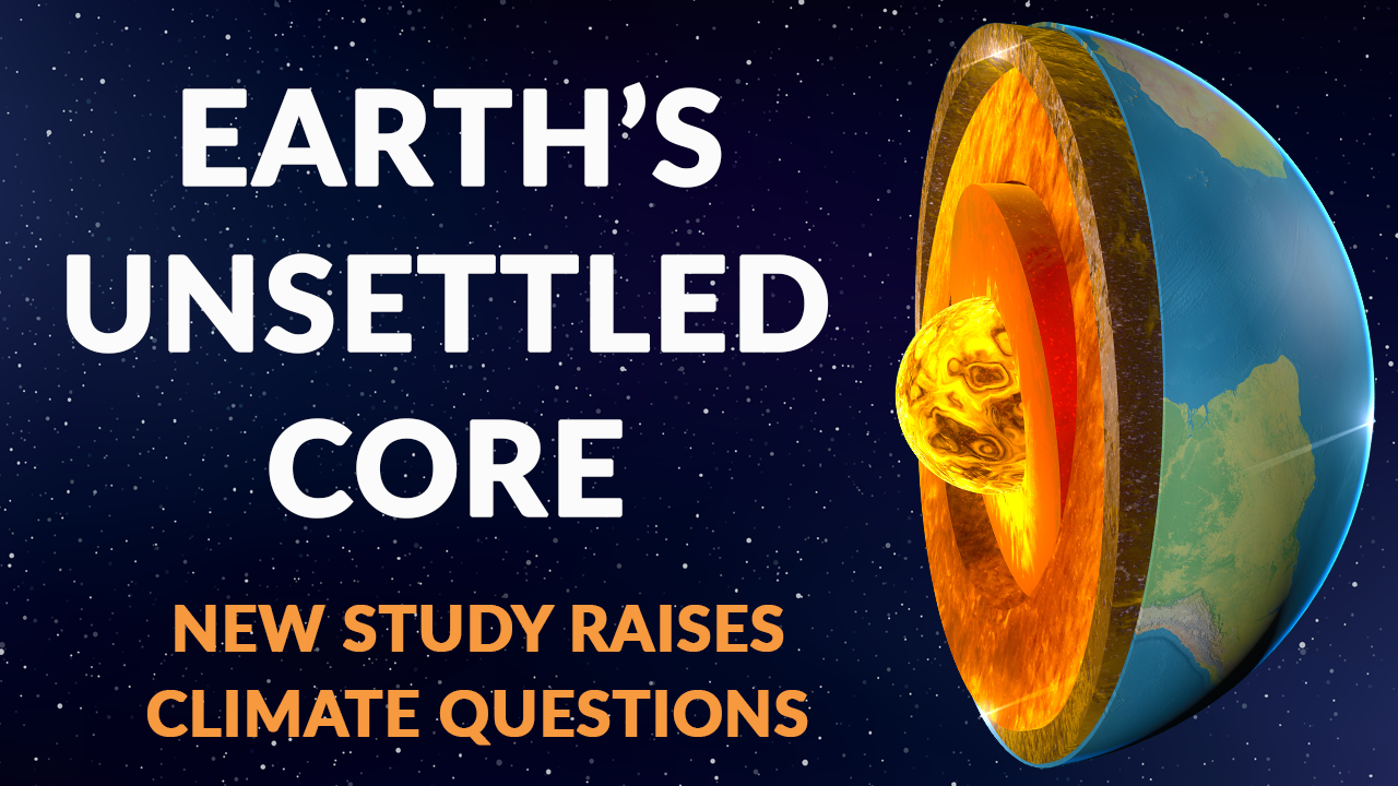 The Core Of Settled Science - Climate Discussion Nexus